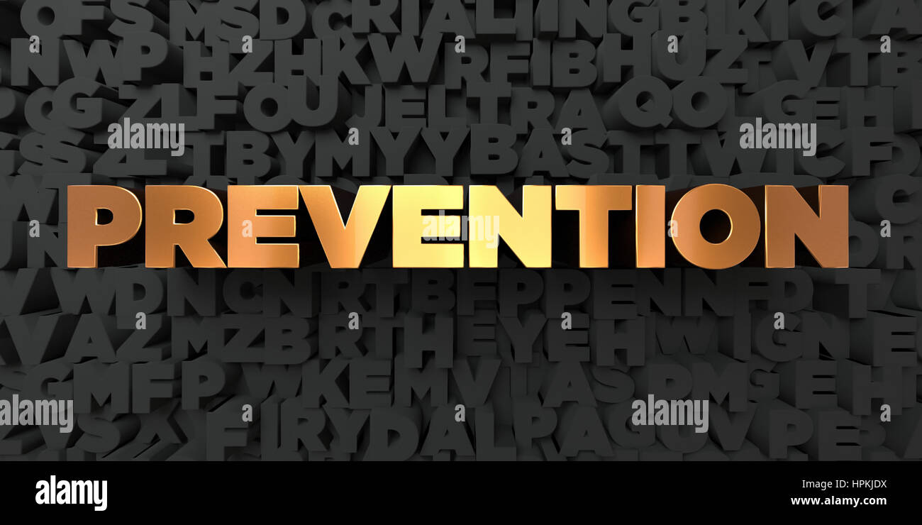 Prevention - Gold text on black background - 3D rendered royalty free ...