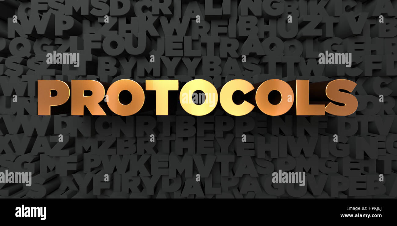 Protocols - Gold text on black background - 3D rendered royalty free ...