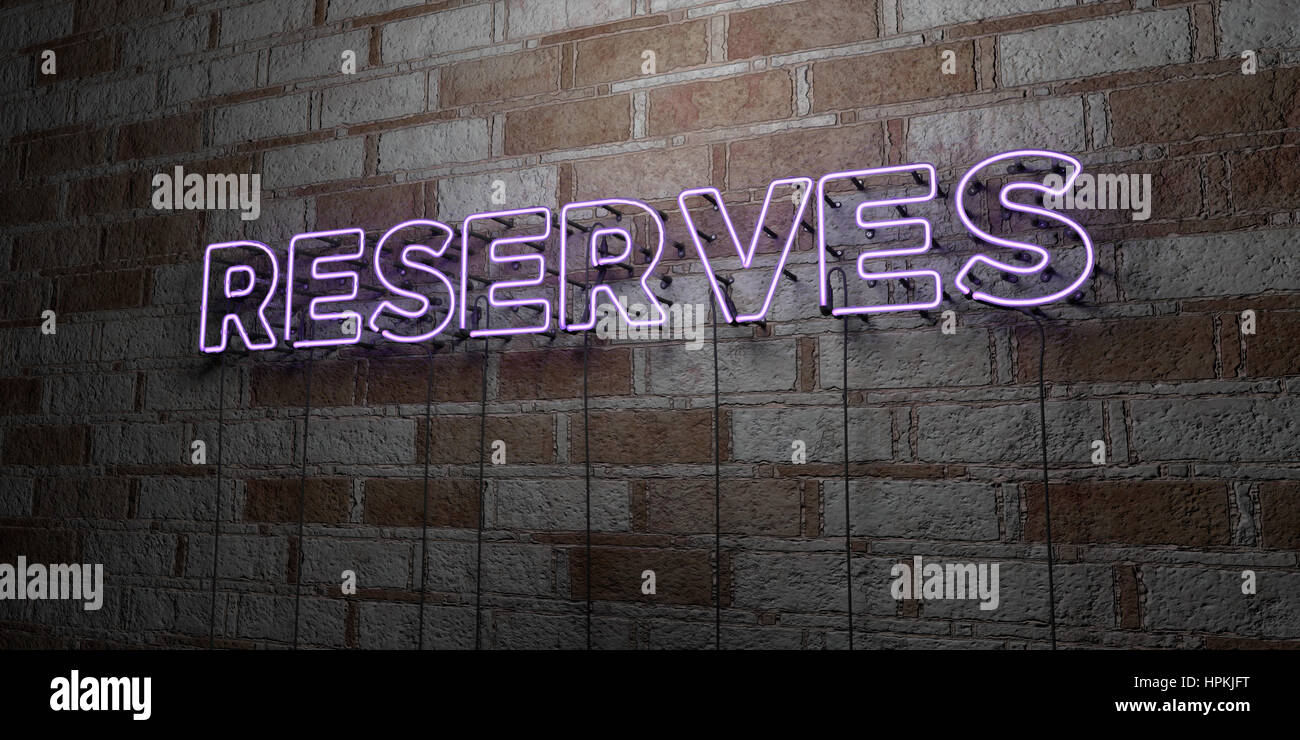 RESERVES - Glowing Neon Sign on stonework wall - 3D rendered royalty ...