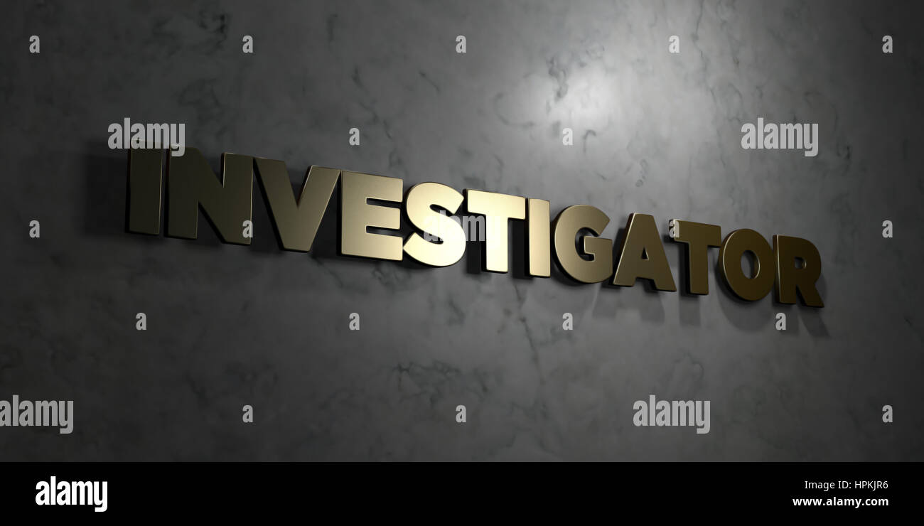 Investigator - Gold text on black background - 3D rendered royalty free ...
