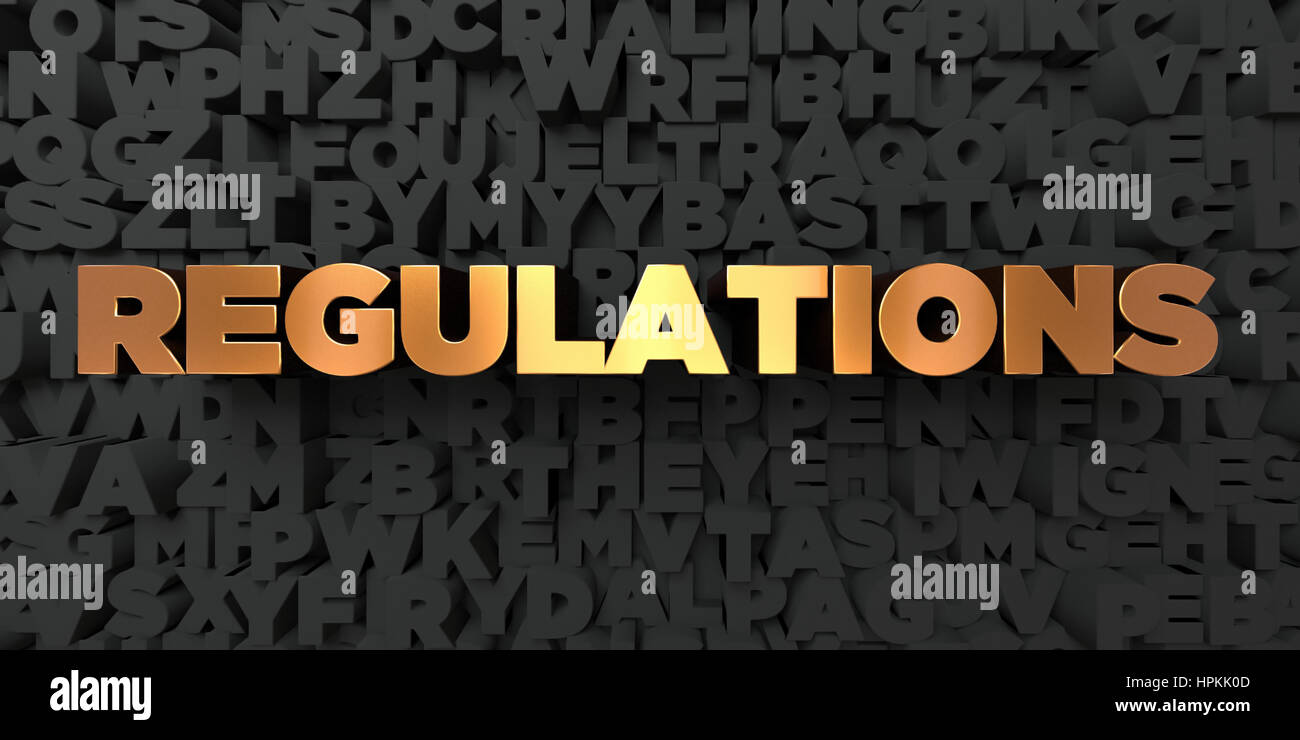 Regulations - Gold text on black background - 3D rendered royalty free ...