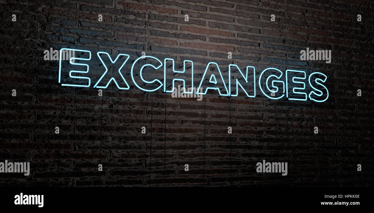 EXCHANGES -Realistic Neon Sign on Brick Wall background - 3D rendered ...
