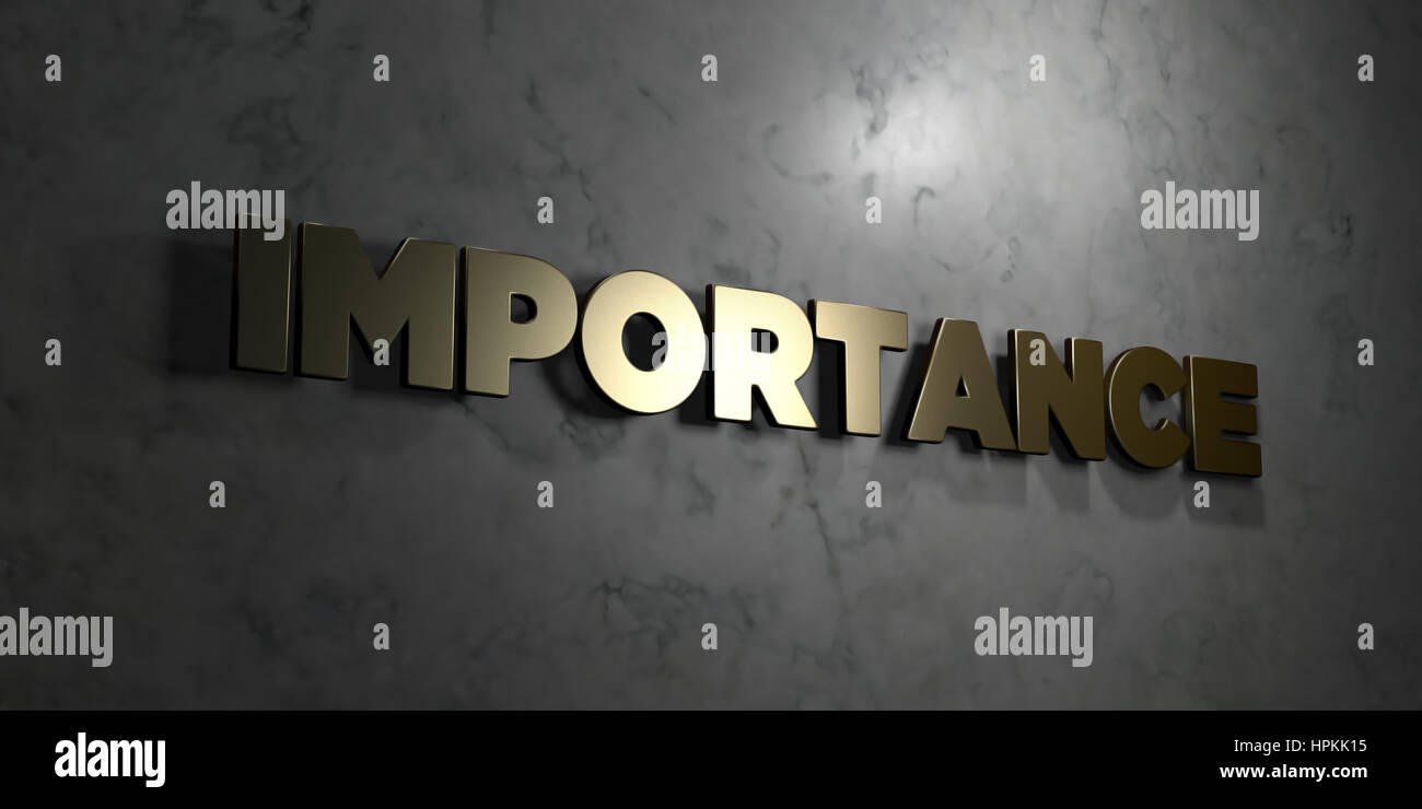 Importance - Gold text on black background - 3D rendered royalty free ...