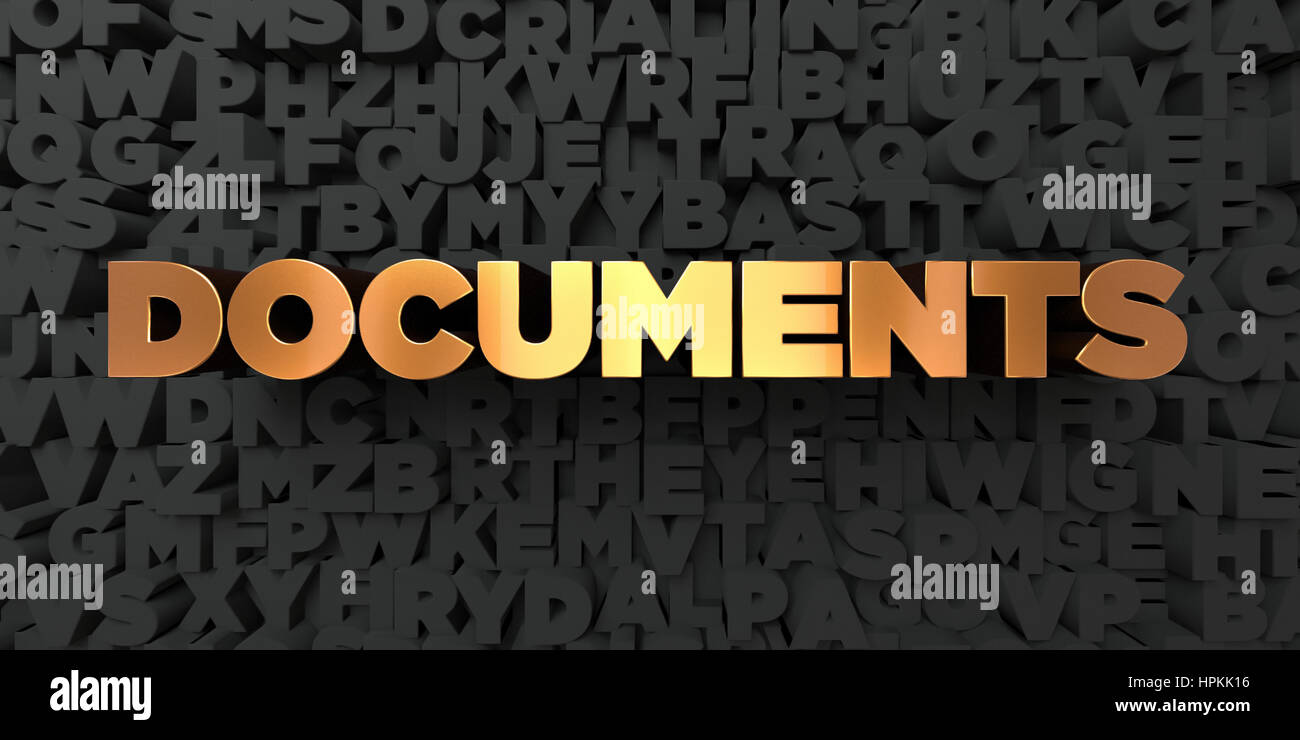 Documents - Gold text on black background - 3D rendered royalty free ...