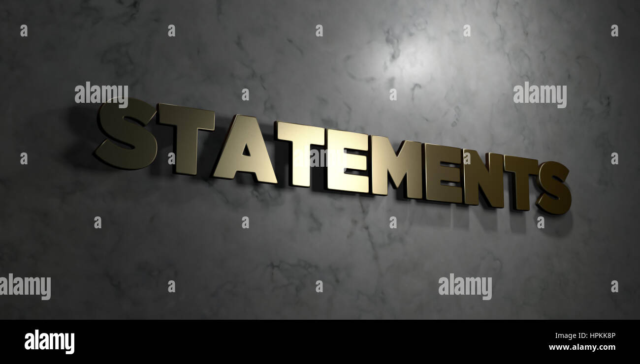 Statements - Gold text on black background - 3D rendered royalty free ...
