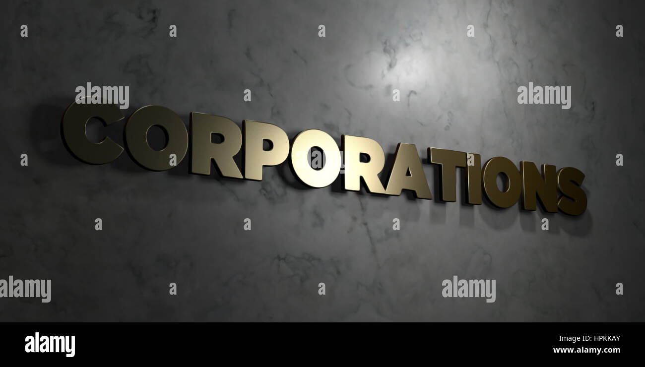 Corporations - Gold text on black background - 3D rendered royalty free ...