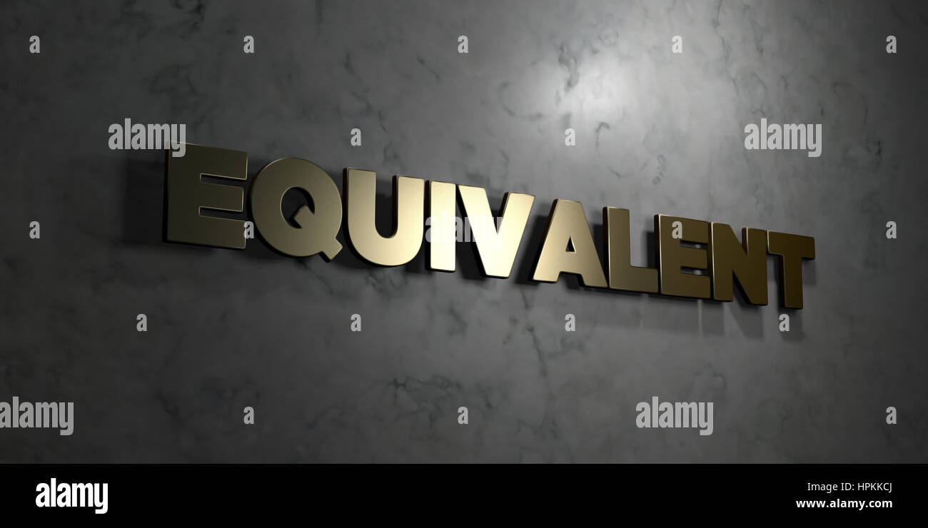 Equivalent - Gold text on black background - 3D rendered royalty free ...