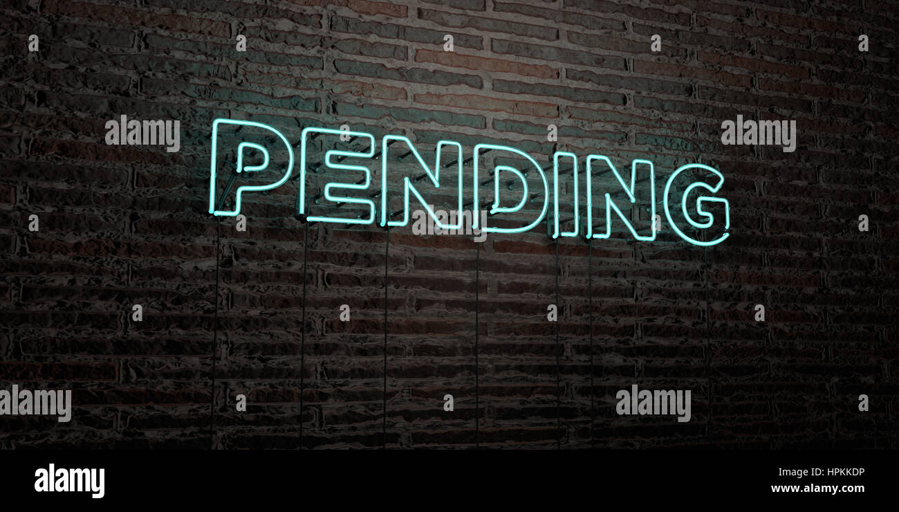 PENDING -Realistic Neon Sign on Brick Wall background - 3D rendered ...