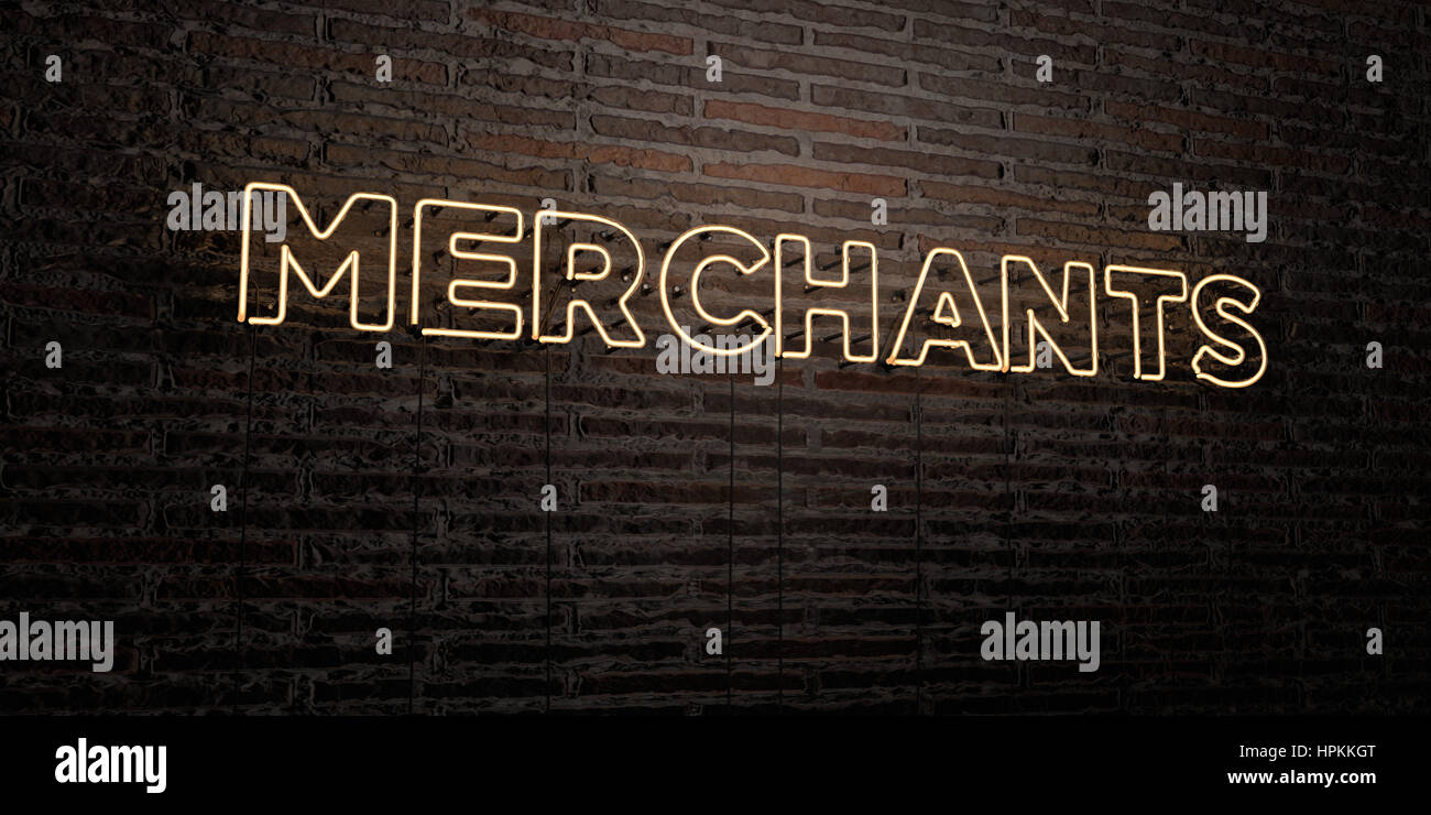 MERCHANTS -Realistic Neon Sign on Brick Wall background - 3D rendered ...