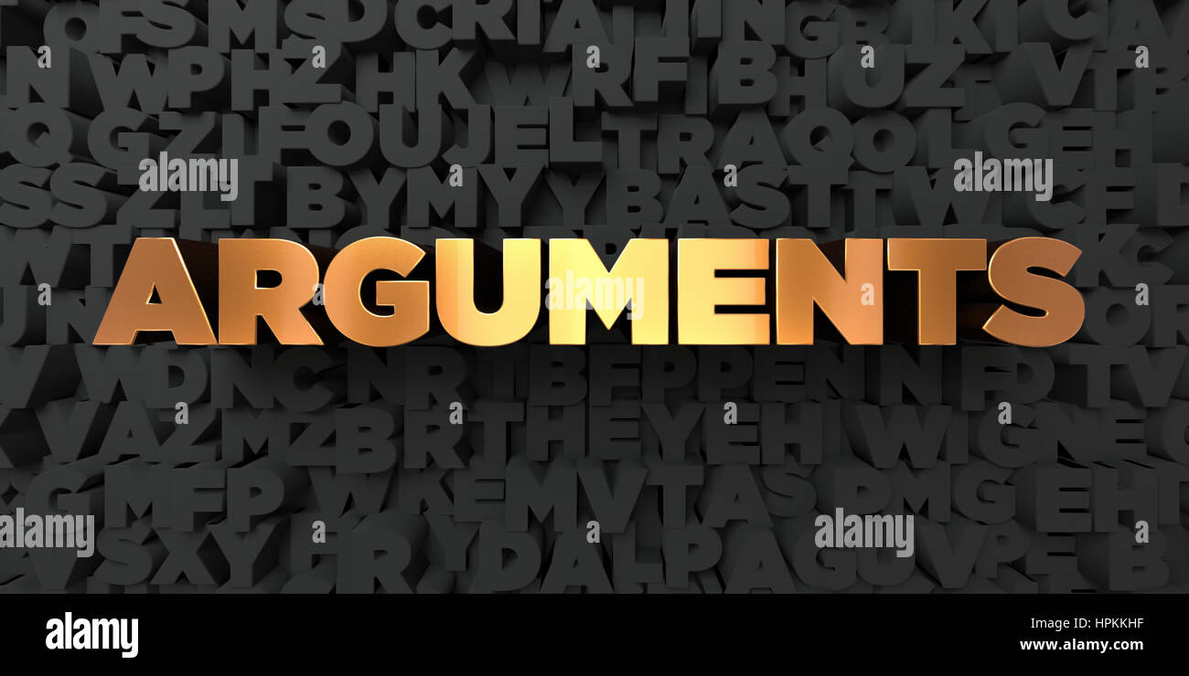 Arguments - Gold text on black background - 3D rendered royalty free ...
