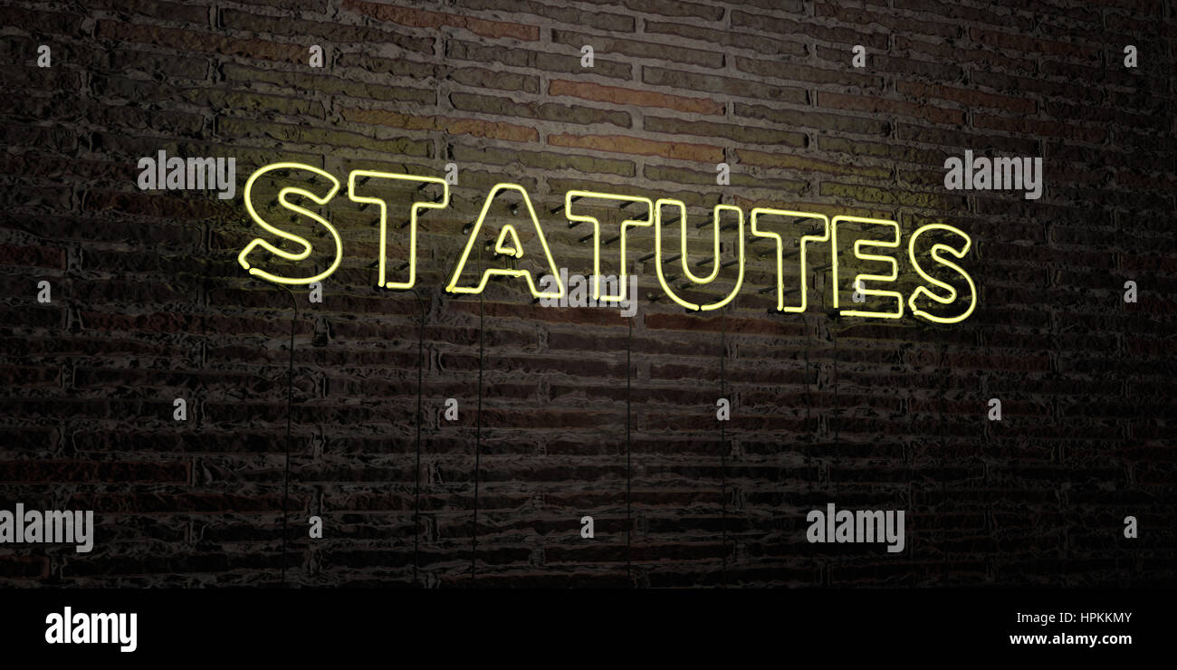 STATUTES -Realistic Neon Sign on Brick Wall background - 3D rendered ...