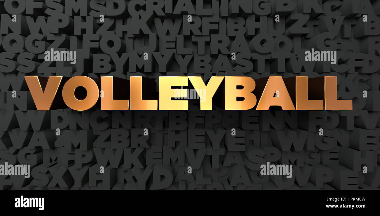 Volleyball - Gold text on black background - 3D rendered royalty free ...