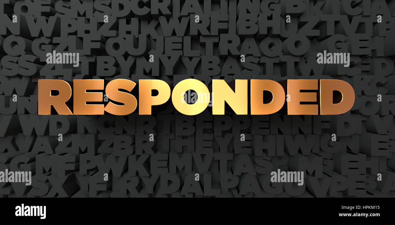 Responded High Resolution Stock Photography and Images - Alamy