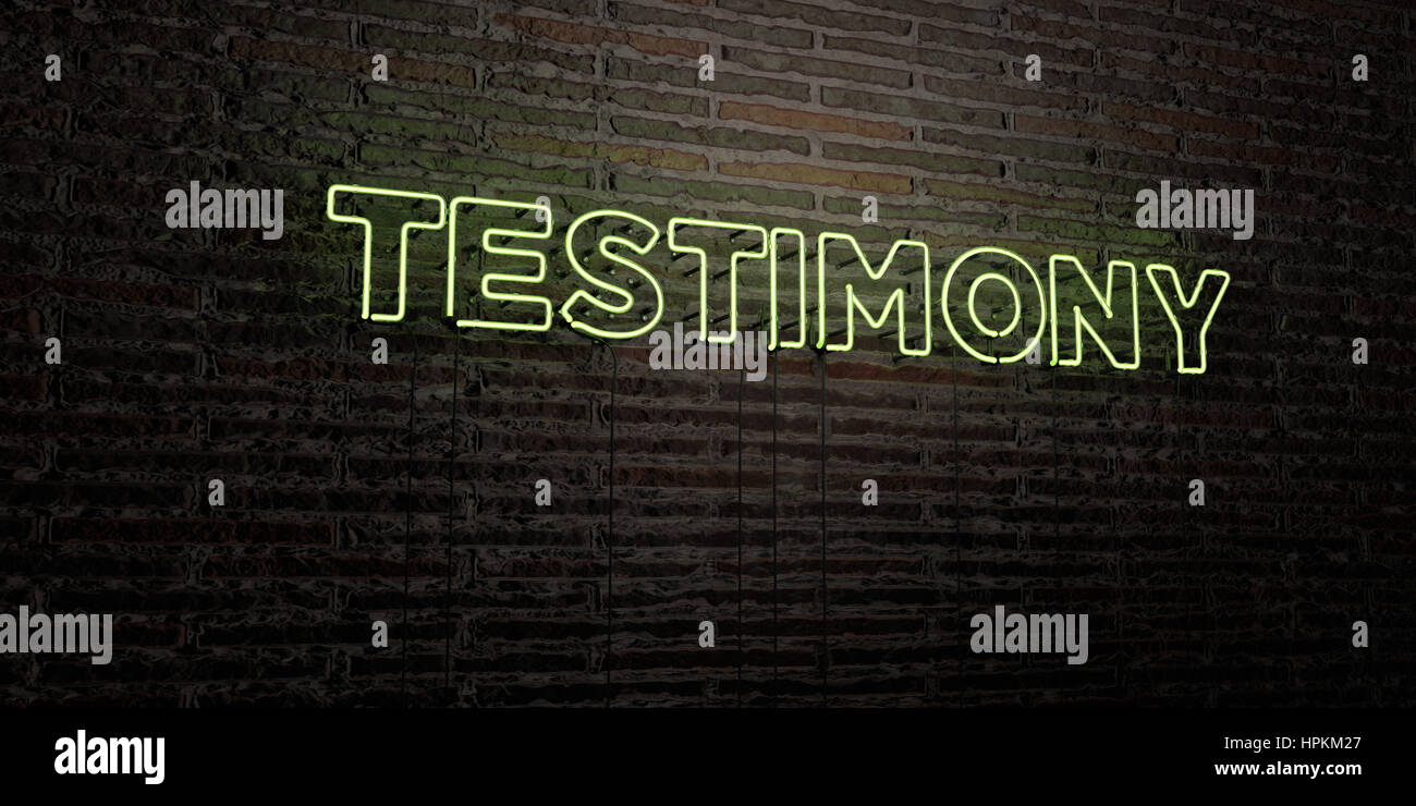 TESTIMONY -Realistic Neon Sign on Brick Wall background - 3D rendered ...