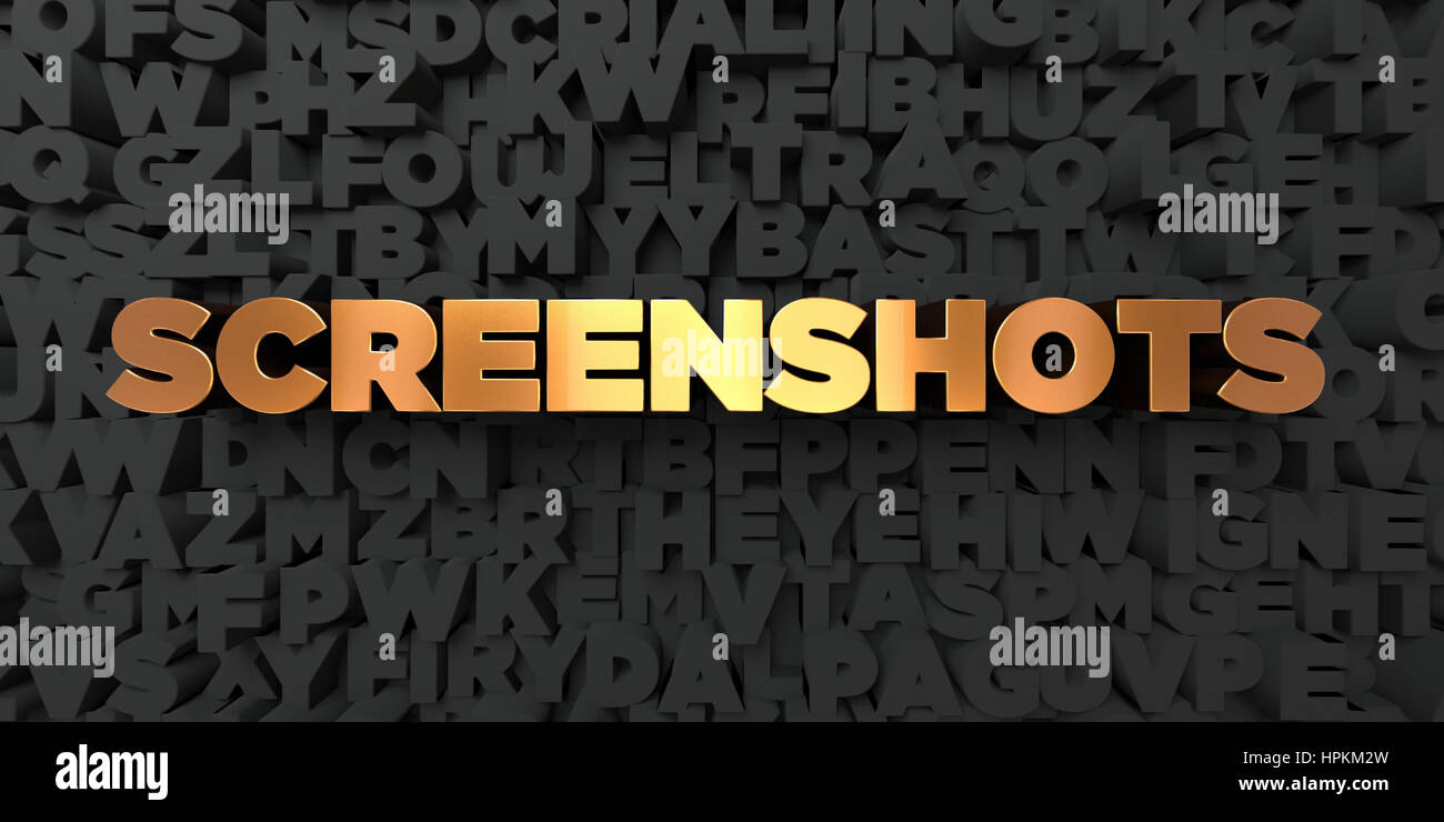 Screenshots - Gold text on black background - 3D rendered royalty free ...