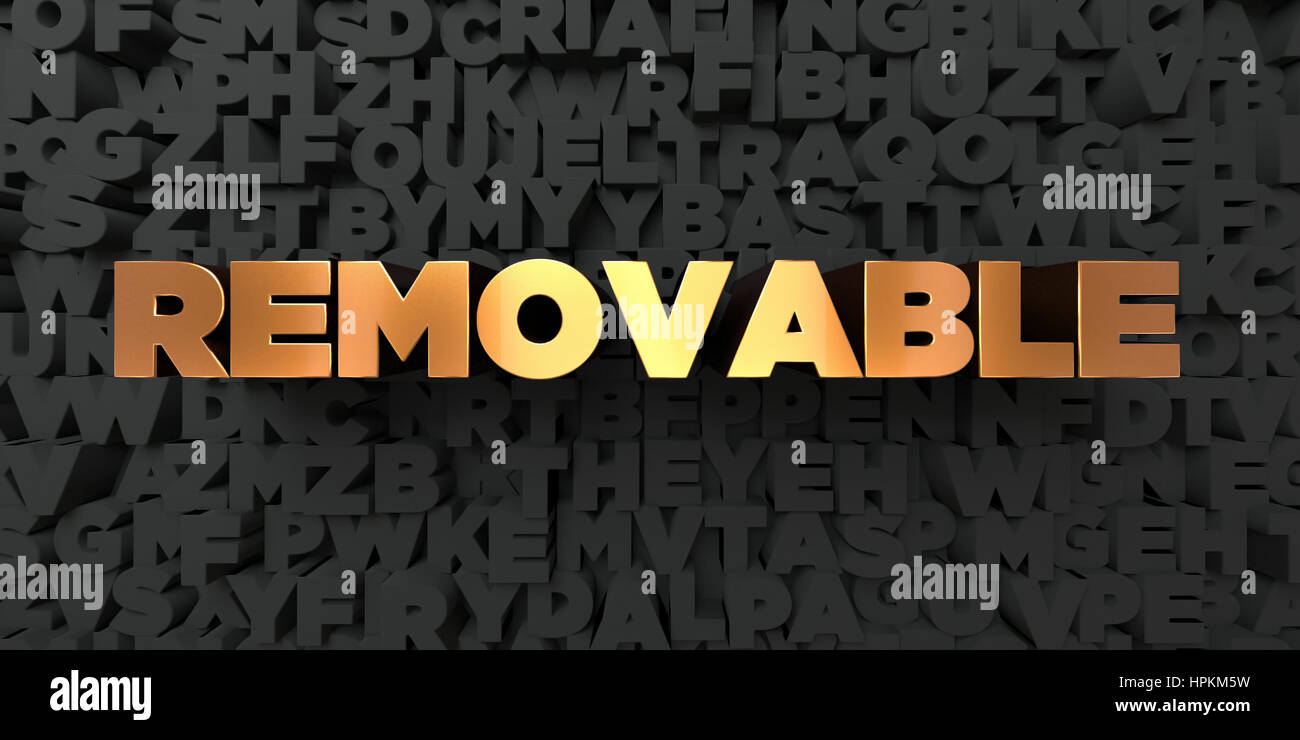 Removable - Gold text on black background - 3D rendered royalty free ...