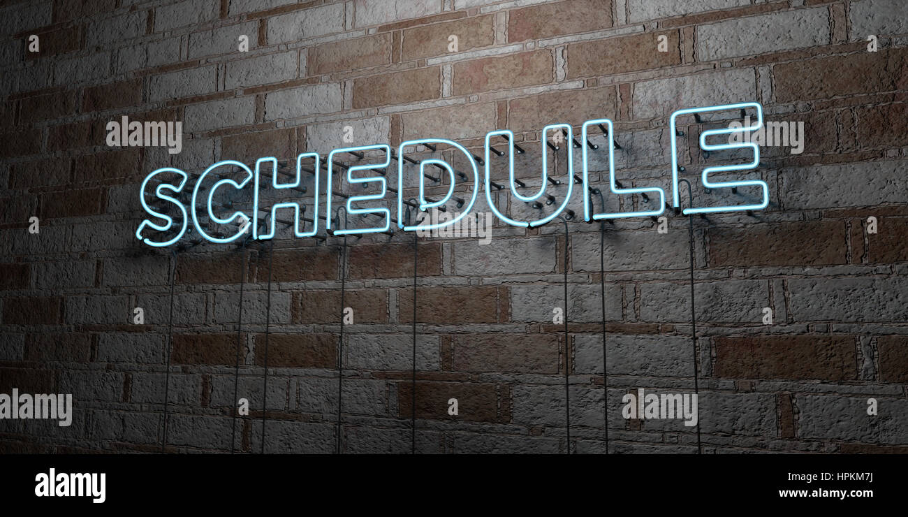 SCHEDULE - Glowing Neon Sign on stonework wall - 3D rendered royalty ...