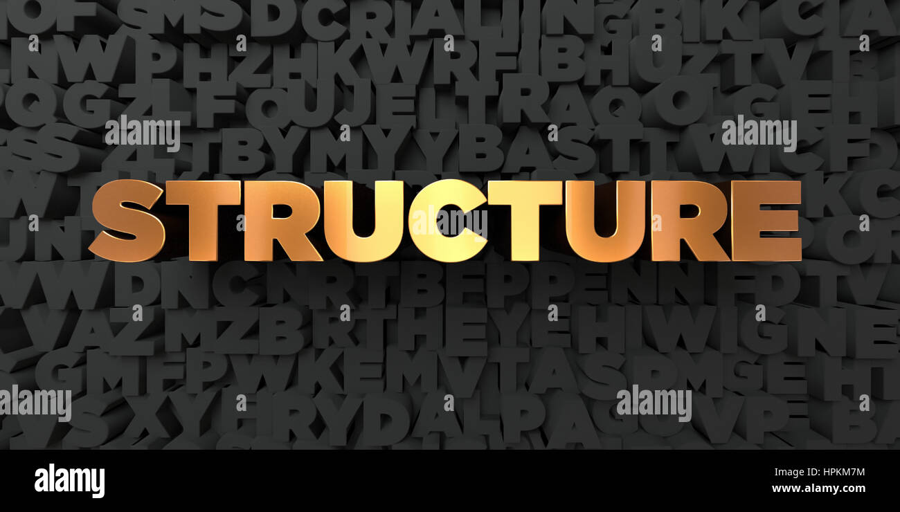 Structure - Gold text on black background - 3D rendered royalty free ...