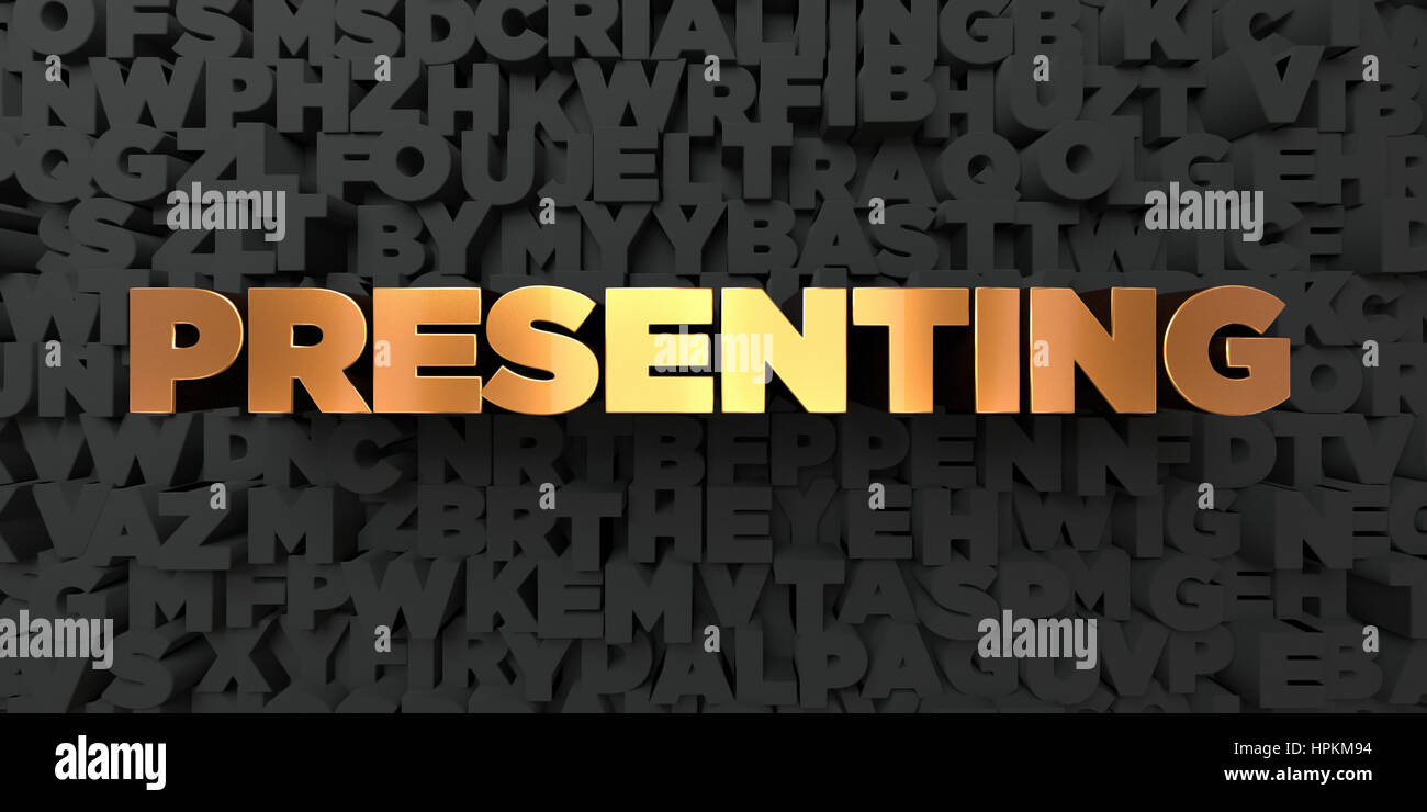Presenting - Gold text on black background - 3D rendered royalty free ...