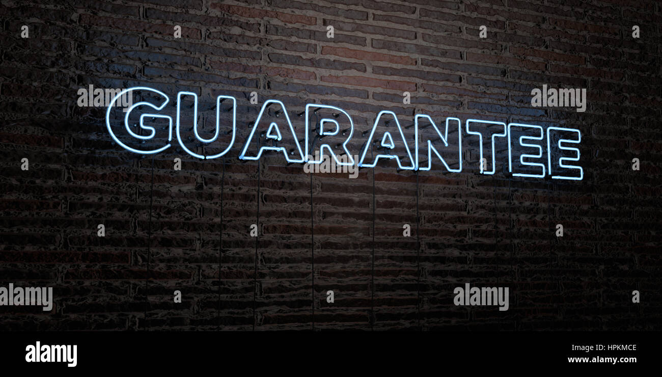 GUARANTEE -Realistic Neon Sign on Brick Wall background - 3D rendered ...