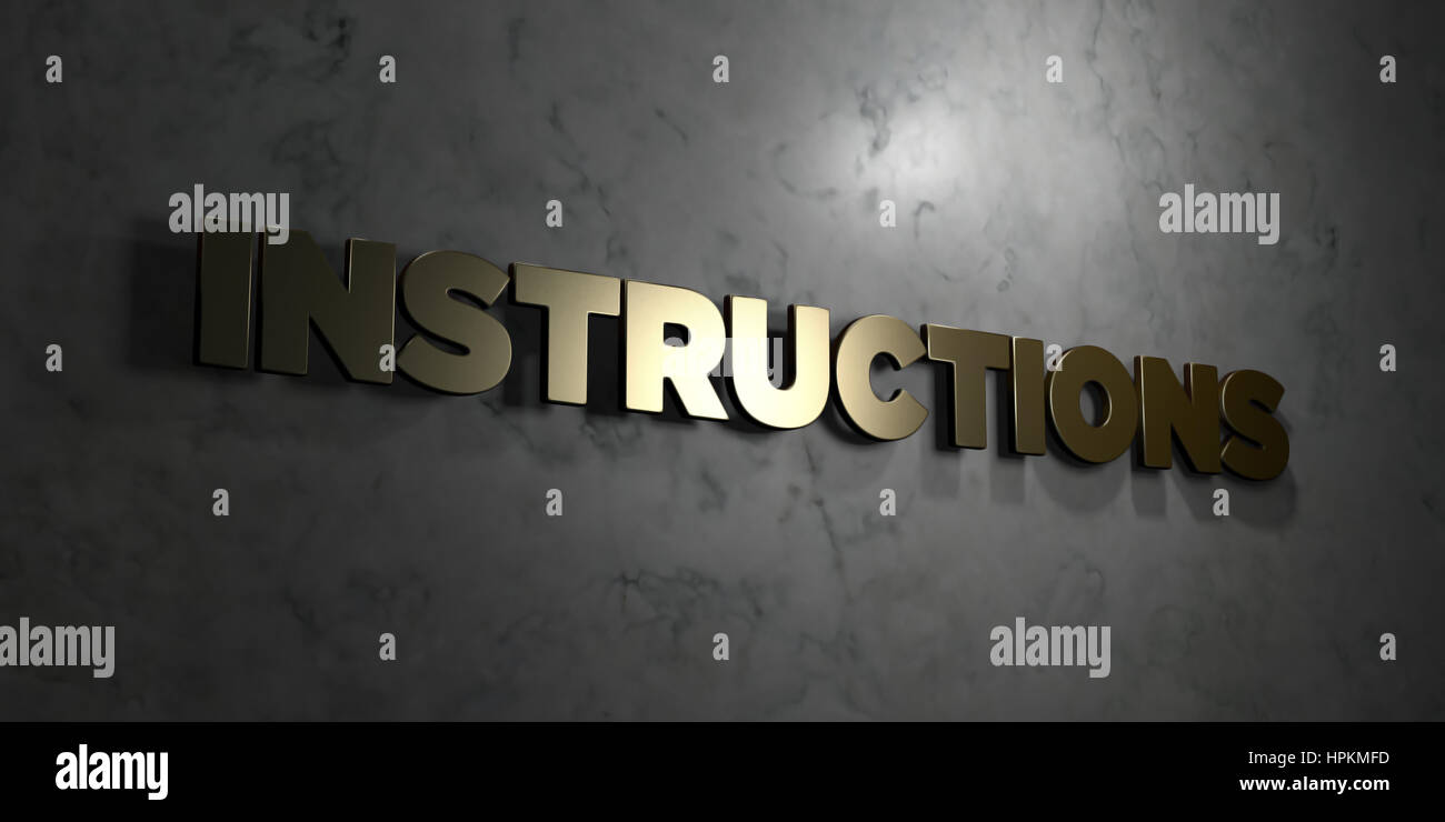 Instructions - Gold text on black background - 3D rendered royalty free ...