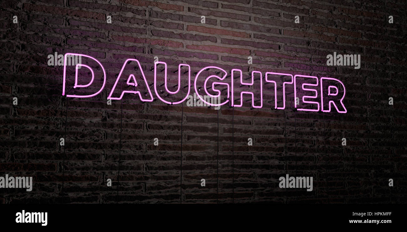 DAUGHTER -Realistic Neon Sign on Brick Wall background - 3D rendered ...