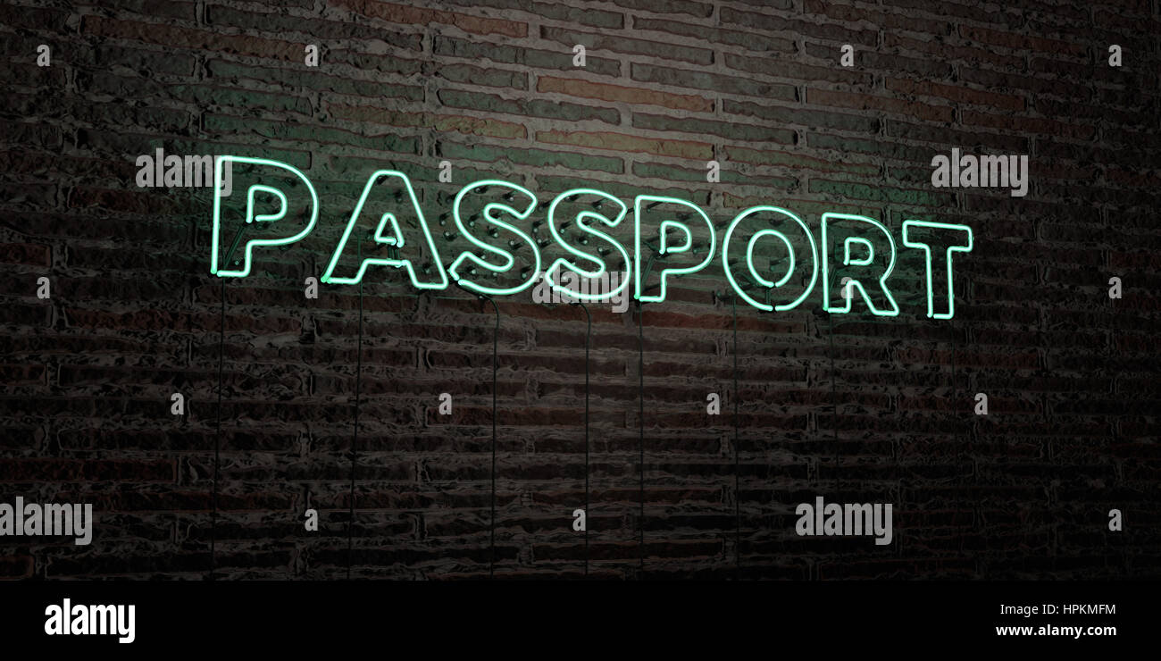 PASSPORT -Realistic Neon Sign on Brick Wall background - 3D rendered ...