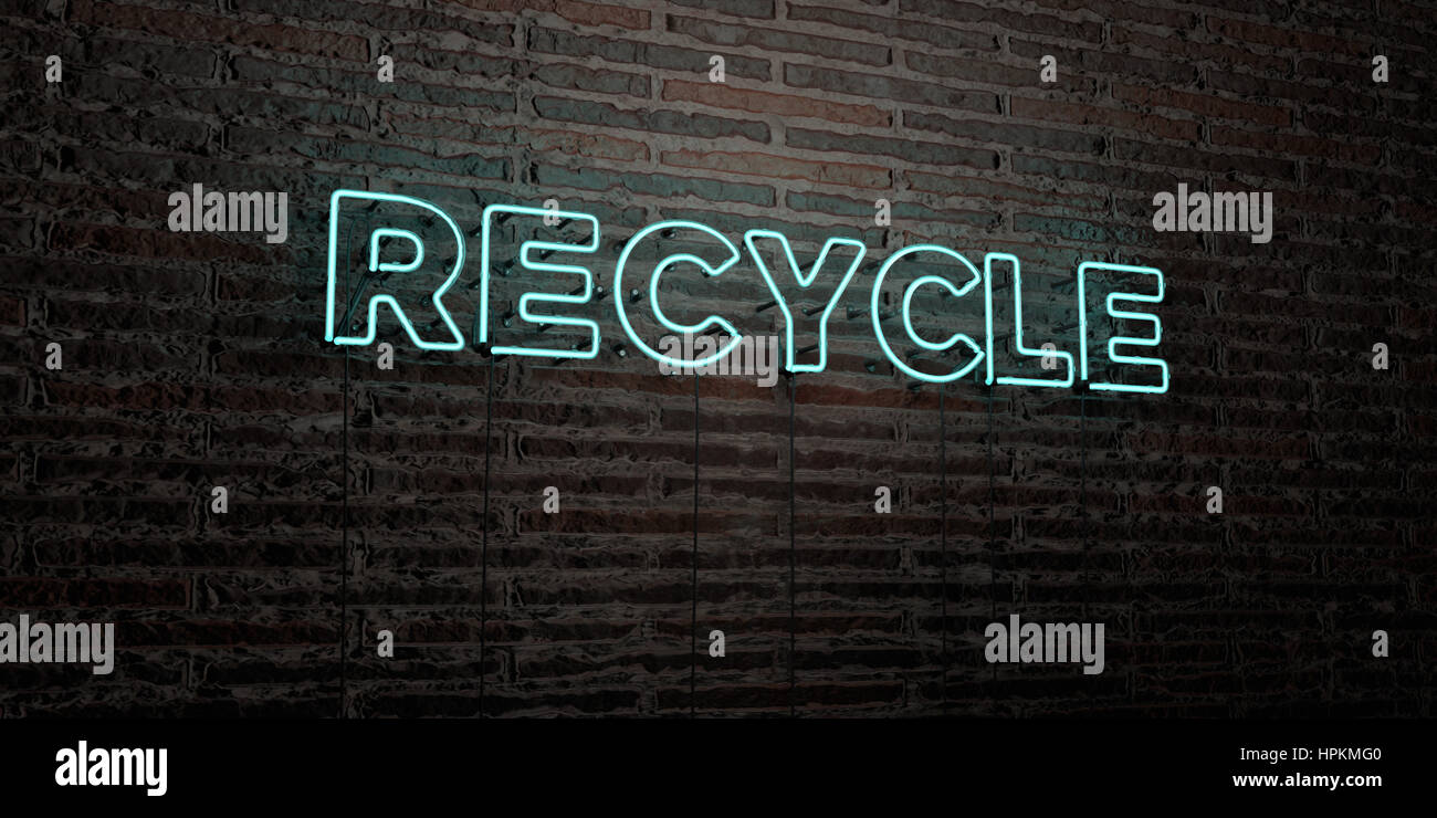 RECYCLE -Realistic Neon Sign on Brick Wall background - 3D rendered ...