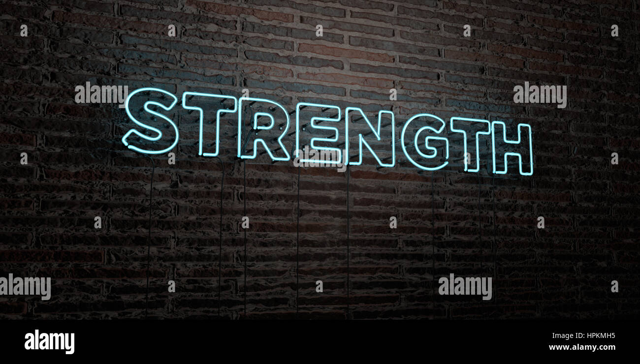 STRENGTH -Realistic Neon Sign on Brick Wall background - 3D rendered ...
