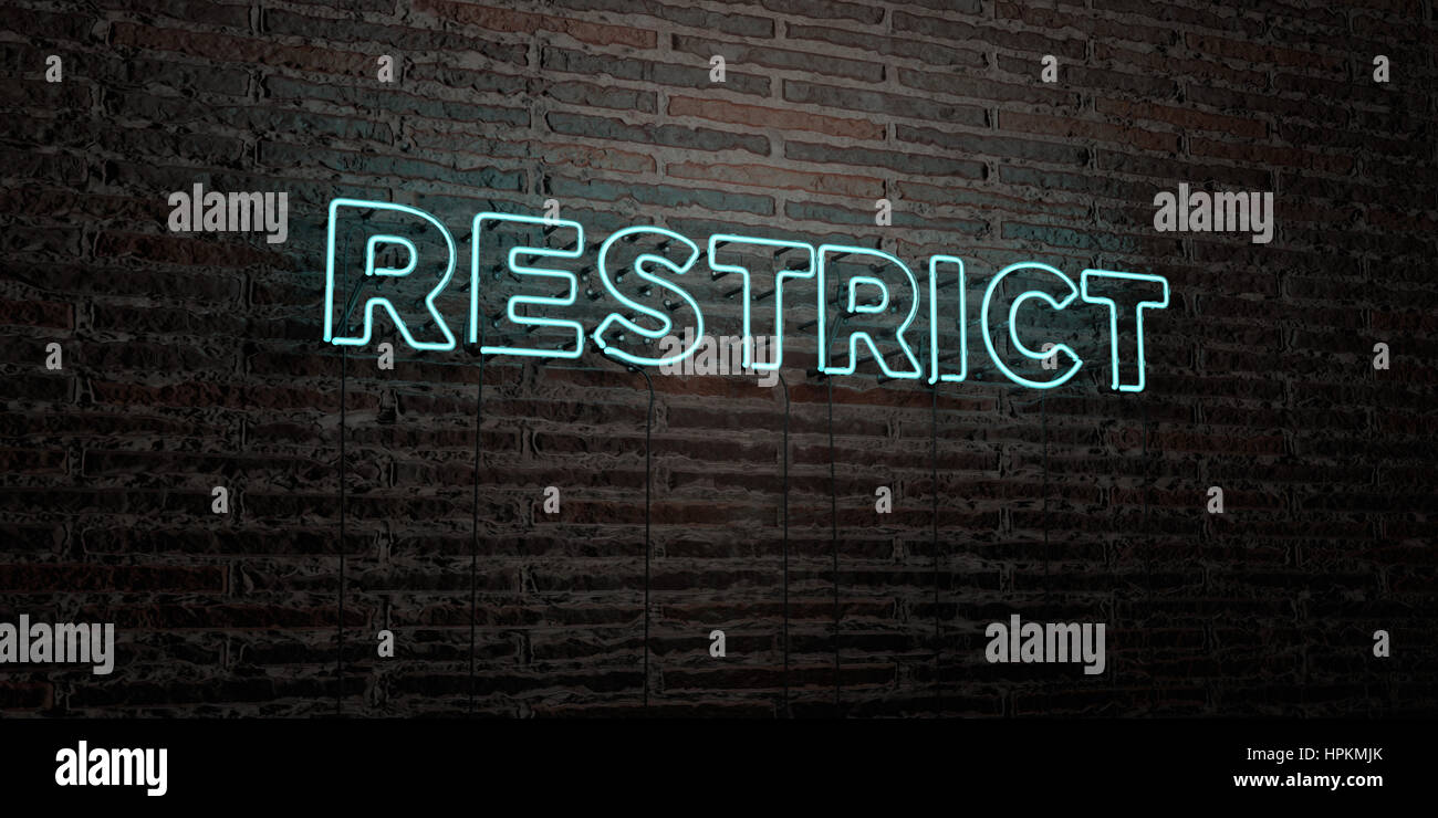 RESTRICT -Realistic Neon Sign on Brick Wall background - 3D rendered ...