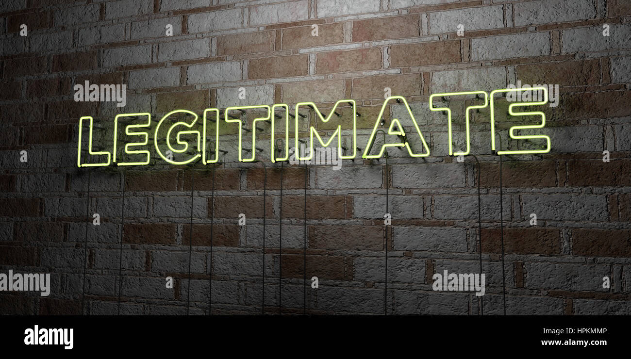 LEGITIMATE - Glowing Neon Sign on stonework wall - 3D rendered royalty ...