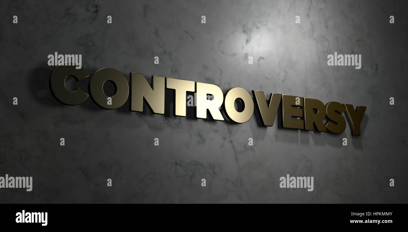 Controversy - Gold text on black background - 3D rendered royalty free ...