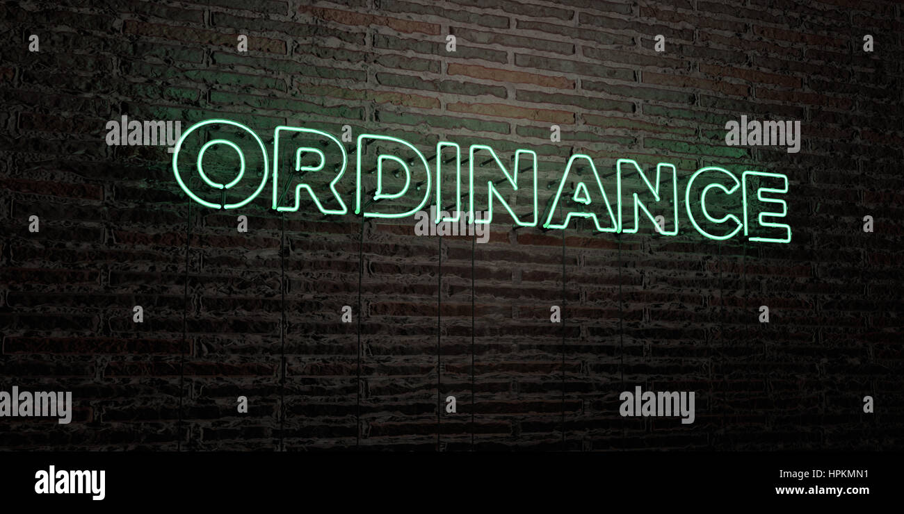 ORDINANCE -Realistic Neon Sign on Brick Wall background - 3D rendered ...