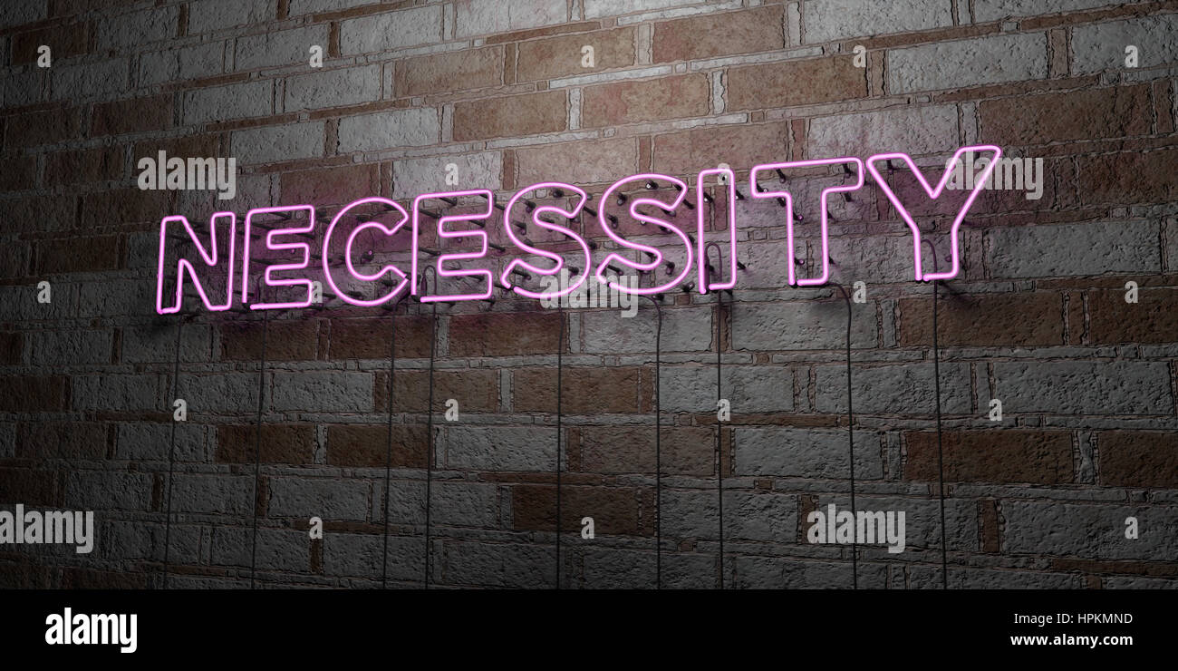 NECESSITY - Glowing Neon Sign on stonework wall - 3D rendered royalty ...