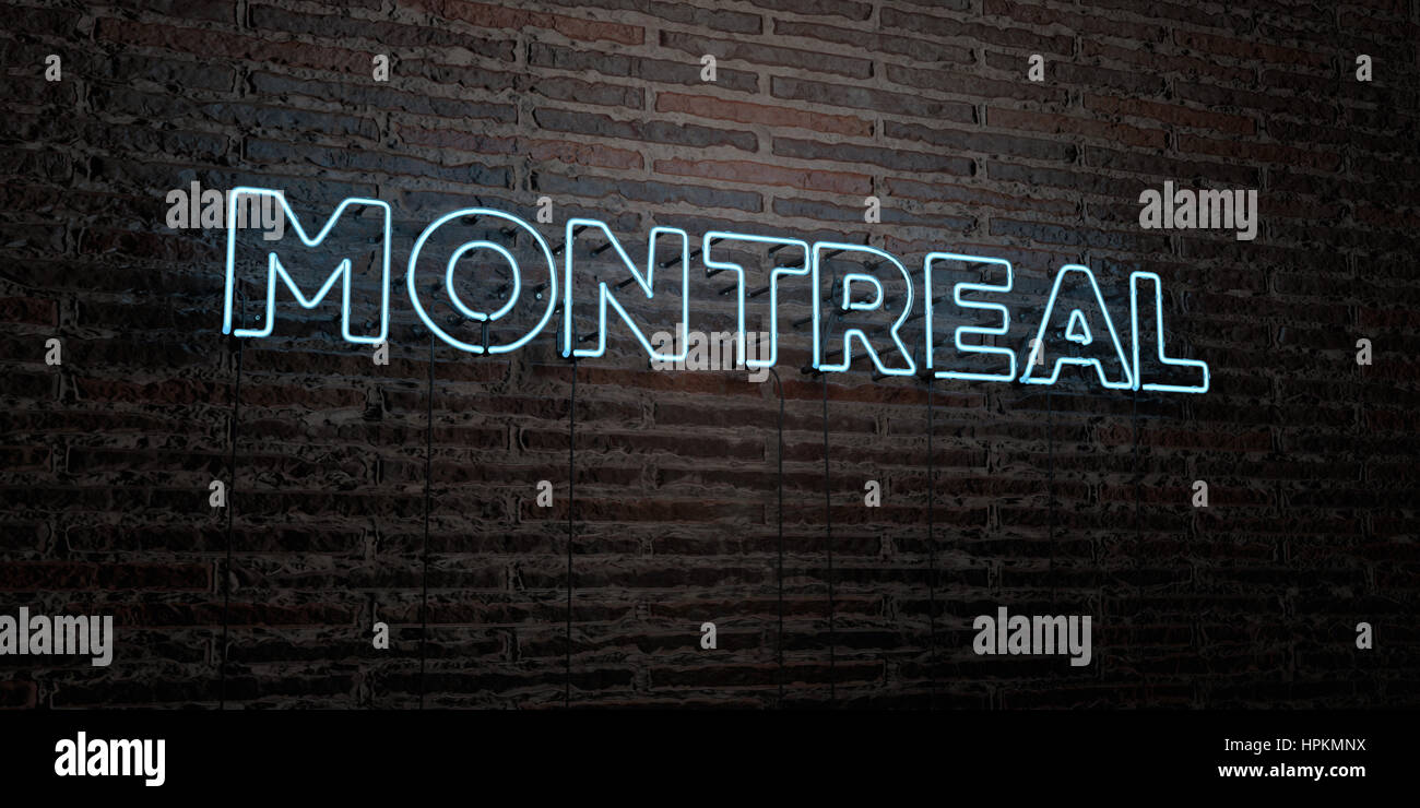 MONTREAL -Realistic Neon Sign on Brick Wall background - 3D rendered ...