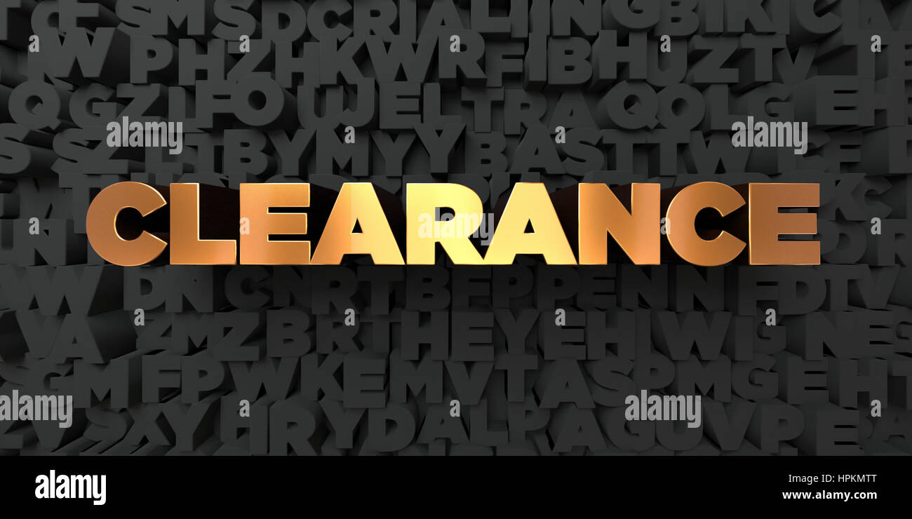 Clearance - Gold text on black background - 3D rendered royalty free ...