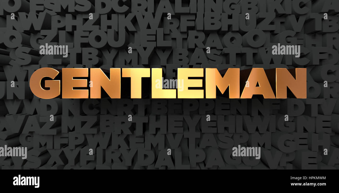 Gentleman - Gold text on black background - 3D rendered royalty free ...