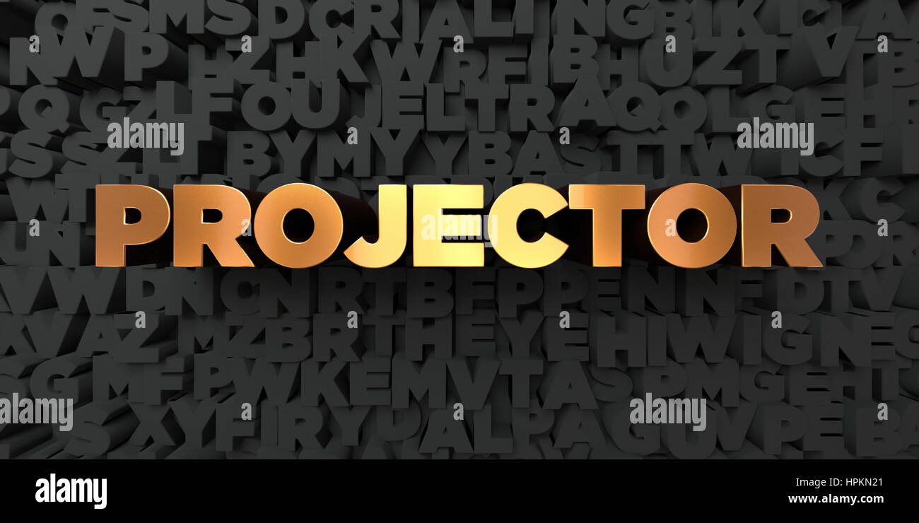Projector - Gold text on black background - 3D rendered royalty free ...