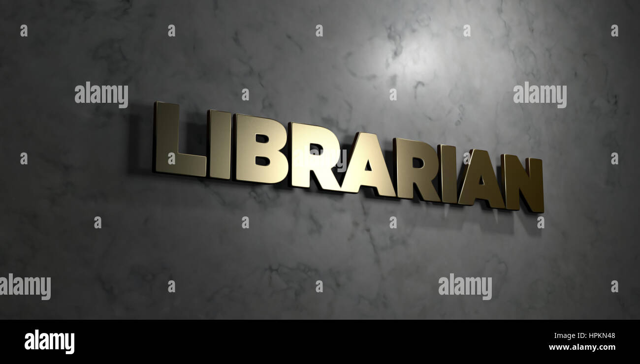 Librarian - Gold text on black background - 3D rendered royalty free ...