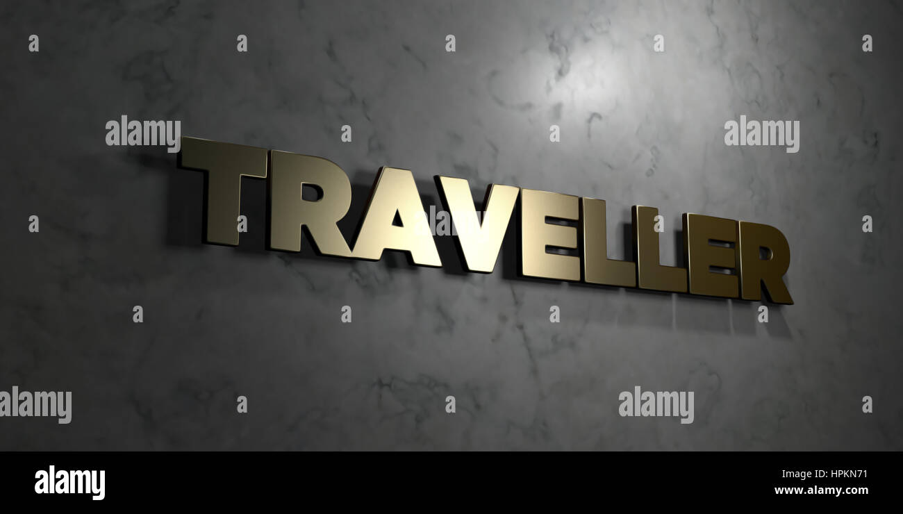 Traveller - Gold text on black background - 3D rendered royalty free ...