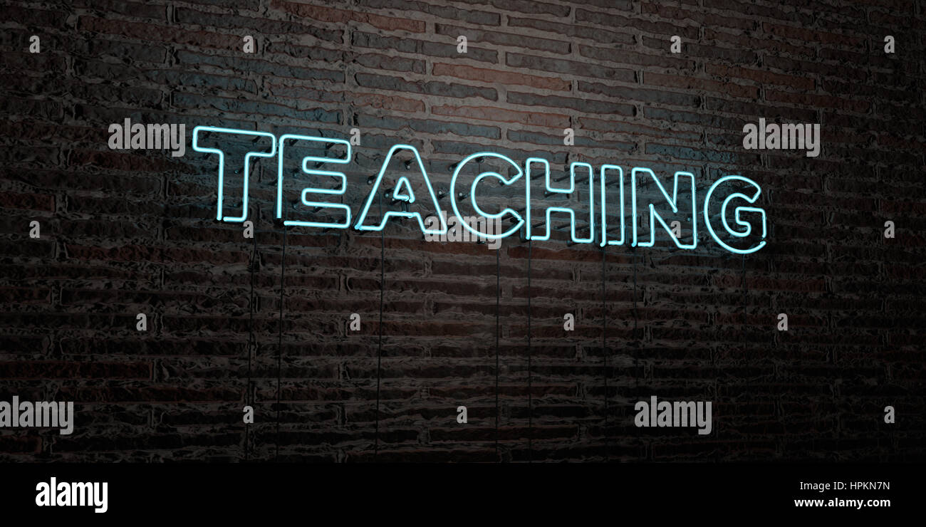 TEACHING -Realistic Neon Sign on Brick Wall background - 3D rendered ...