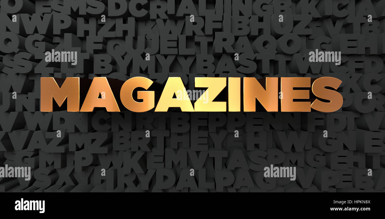 Magazines - Gold text on black background - 3D rendered royalty free ...