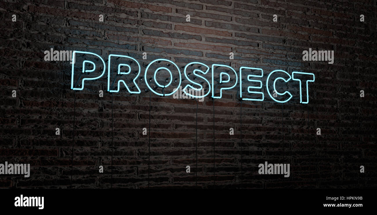 PROSPECT -Realistic Neon Sign on Brick Wall background - 3D rendered ...