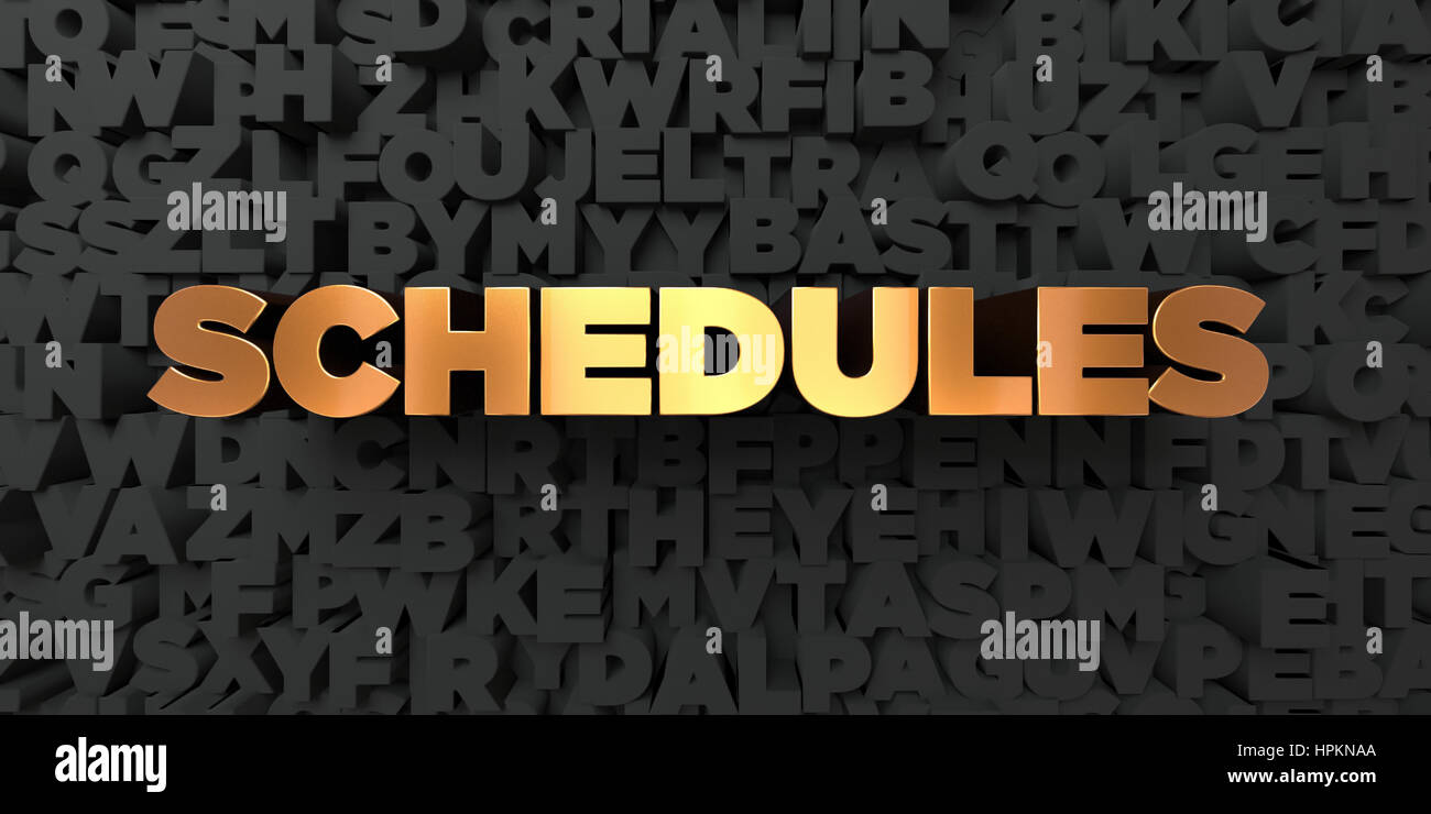 Schedules - Gold text on black background - 3D rendered royalty free ...