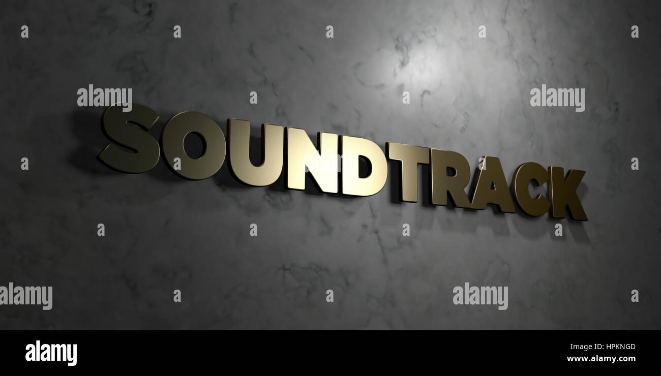 Soundtrack - Gold text on black background - 3D rendered royalty free ...