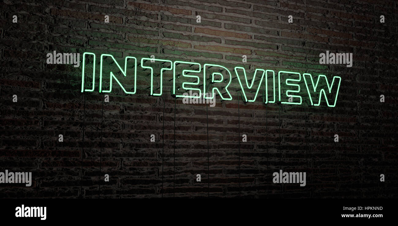 INTERVIEW -Realistic Neon Sign on Brick Wall background - 3D rendered ...