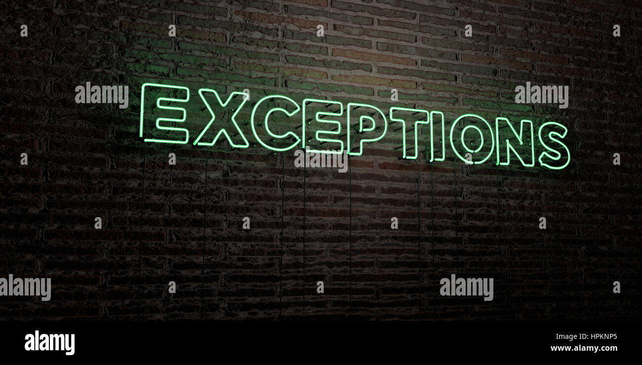 EXCEPTIONS -Realistic Neon Sign on Brick Wall background - 3D rendered ...