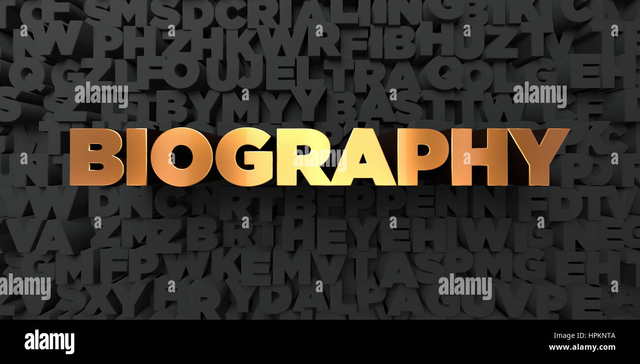 Biography - Gold text on black background - 3D rendered royalty free ...