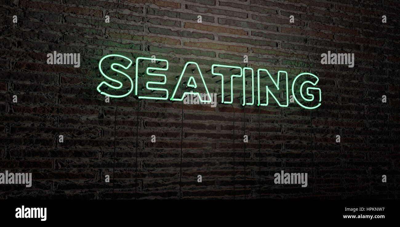 SEATING -Realistic Neon Sign on Brick Wall background - 3D rendered ...