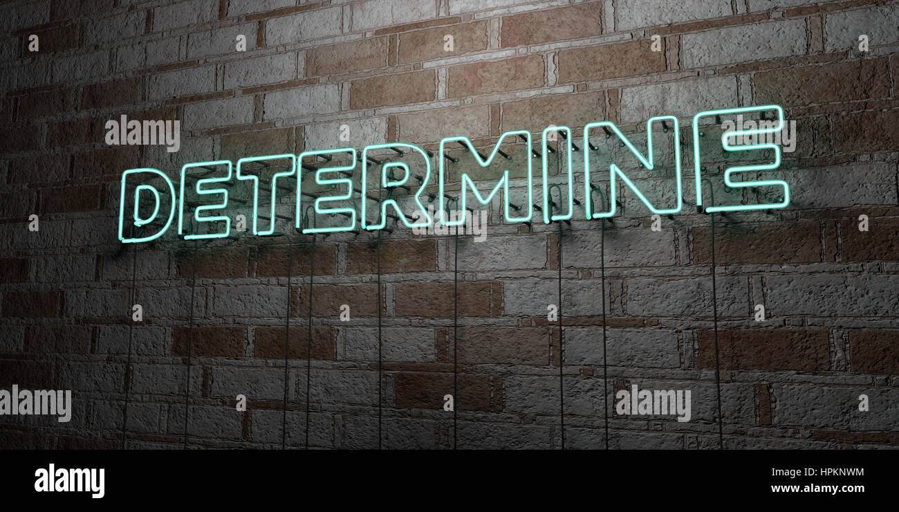 DETERMINE - Glowing Neon Sign on stonework wall - 3D rendered royalty ...